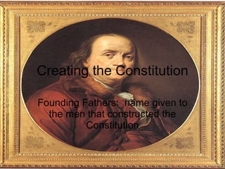 Creating The Constitution | PPT