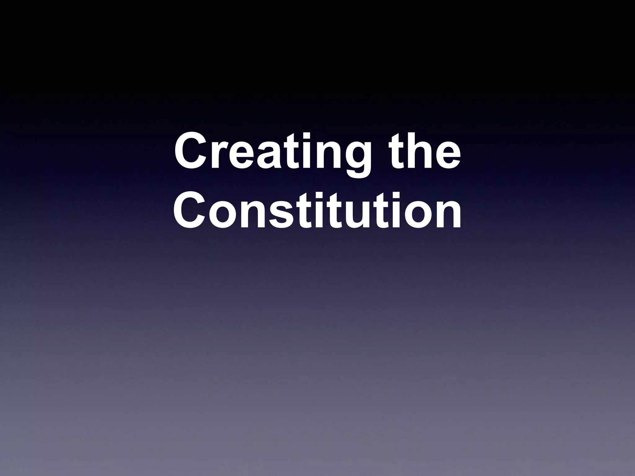 Creating the constitution | PPT
