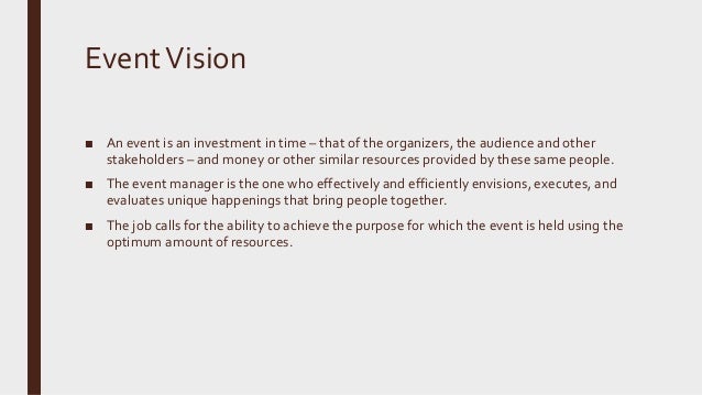 Creating The Event Vision Creating The Event Vision