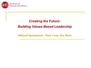 Creating the Future-creating value based leadership (77).ppt