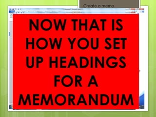 Creating the heading for a memo | PPT
