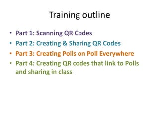 Training: QR Codes & Poll Everywhere | PPT