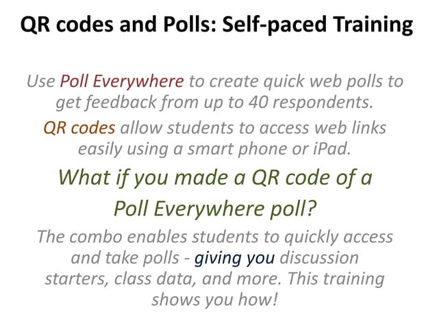 Creating & using qr codes and polls for | PPT