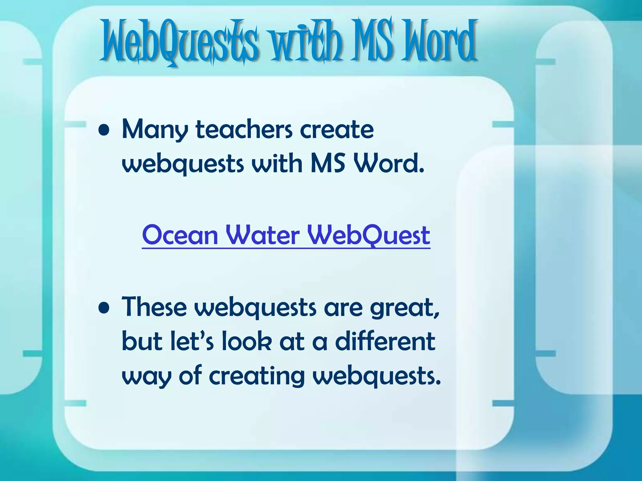 Creating Webquests | PPTX