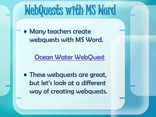 Creating Webquests | PPTX