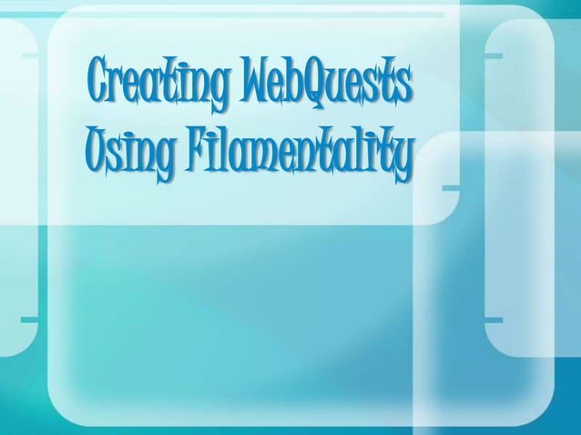 Creating Webquests | PPT