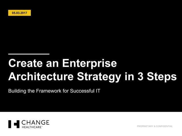 Create an Enterprise Architecture Strategy in 3 Steps | PPT