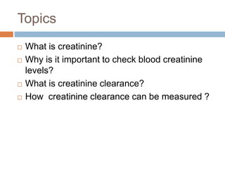 Creatinine clearance | PPTX