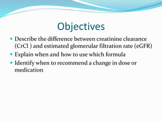 Creatinine clearance: When Does It Matter? | PPTX