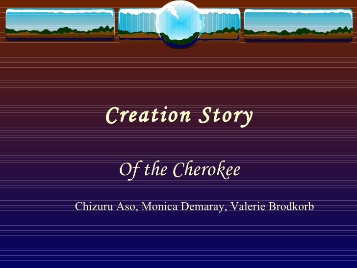 Creation Story Of The Cherokee creation-story-of-the-cherokee