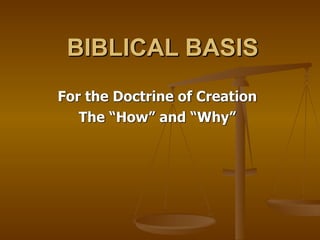 Biblical Basis of Creation: How and Why | PDF
