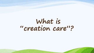 Creation care, stewardship & medical missions | PPTX