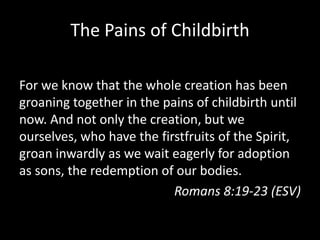 Creation Is Groaning Slides, 6/17/12 | PPT