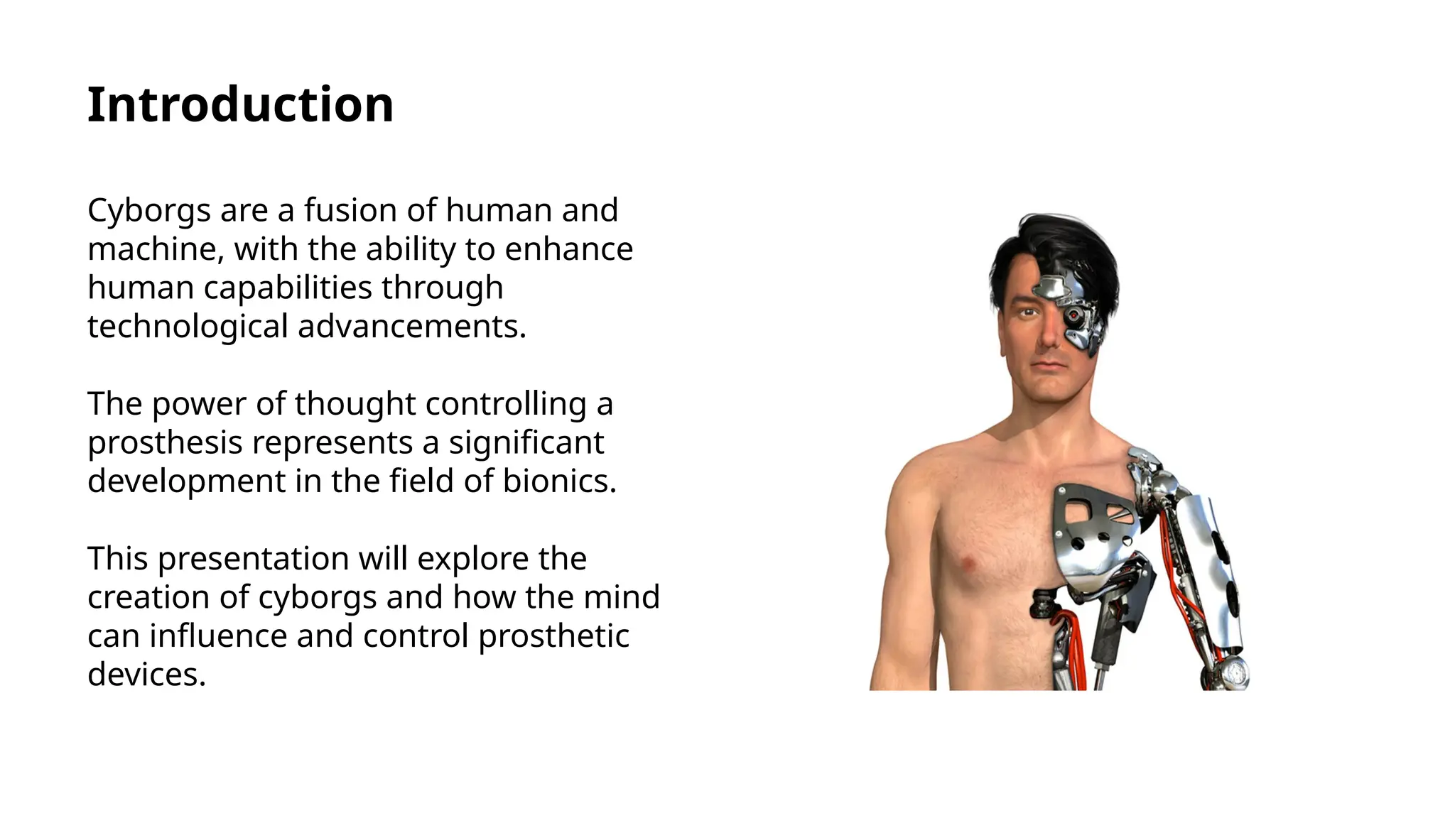 Creation Of A Cyborg. How The Power Of Thought Controls A Prosthesis..pptx