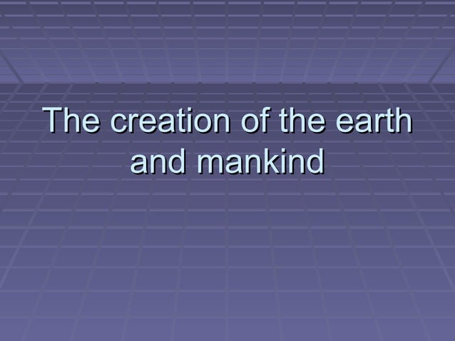 Creation of the earth | PPT