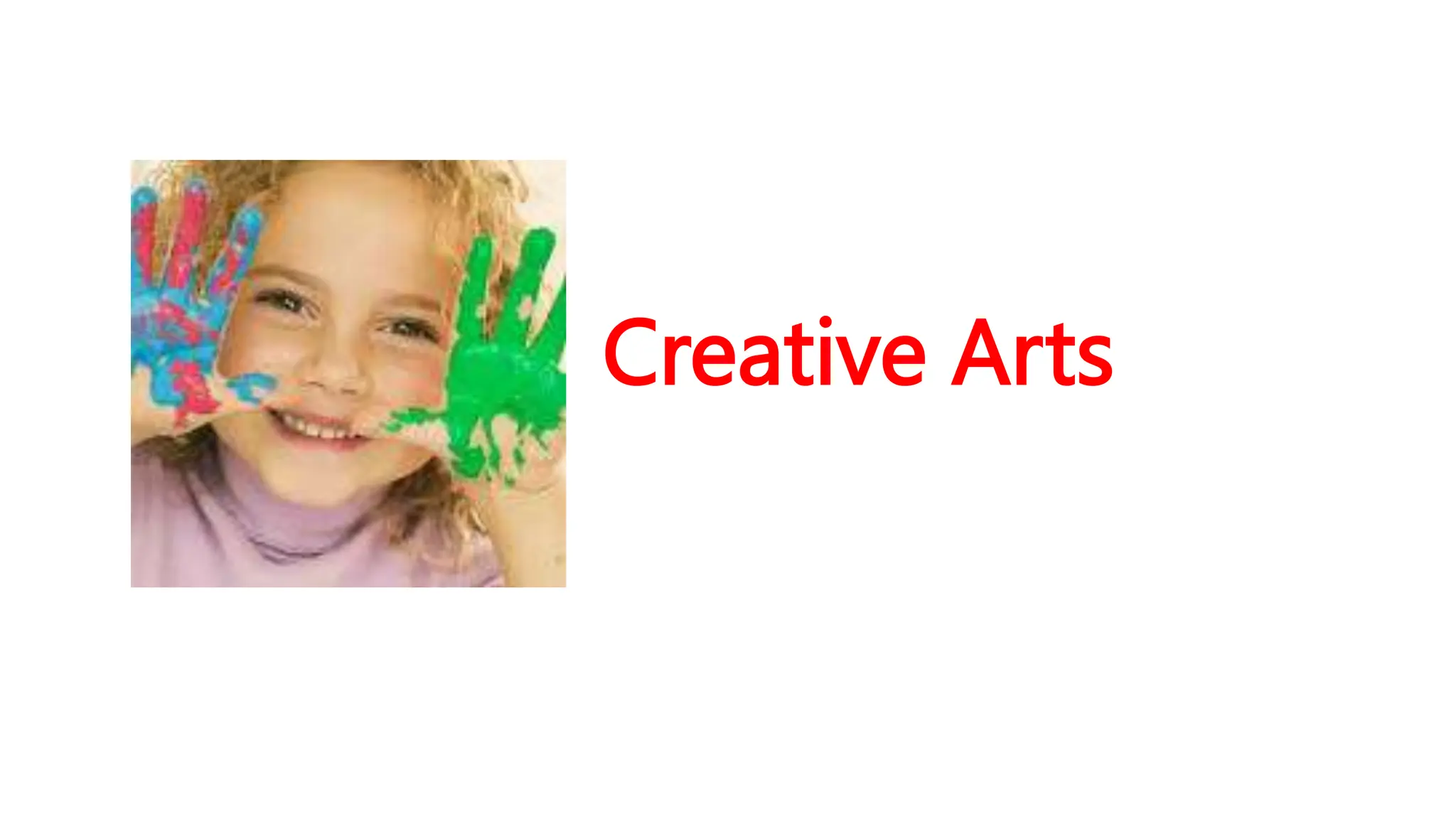 Creative-Arts and it's benefits on development.pptx