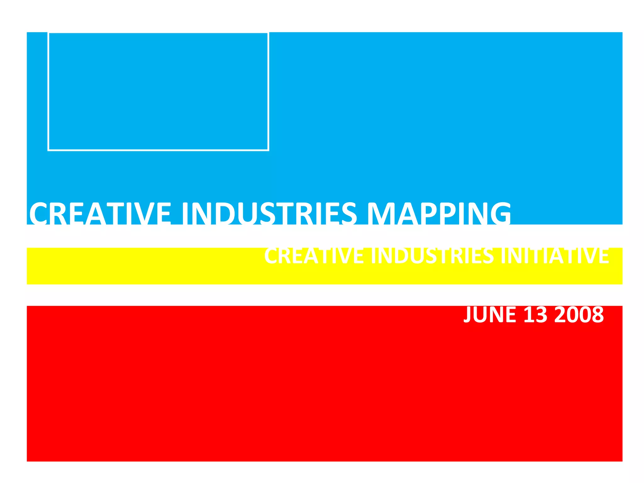 CREATIVE INDUSTRY MAPPING DRAFT1 | PPT