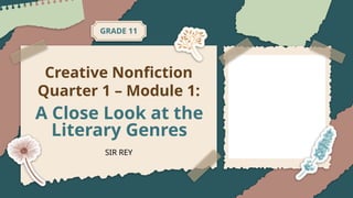 GRADE 11 CREATIVE-NONFICTION-Module 1.pptx