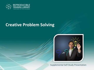 creative-problem-solving-supplemental-self-study-presentation.ppsx
