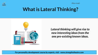 Creative thinking-vs-lateral-thinking | PPTX