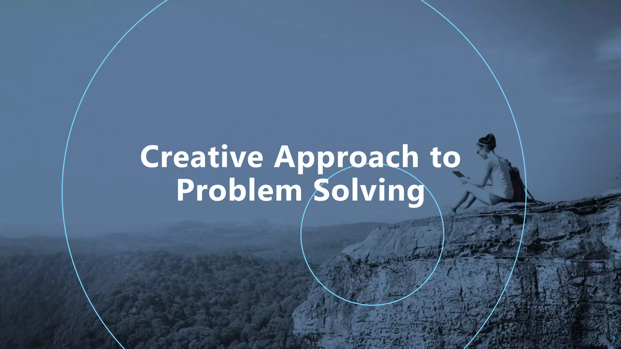 Creative approach to problem sloving | PPT