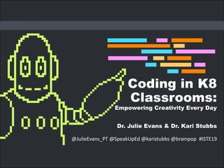 Coding in K8 Classrooms: Empowering Creativity Every Day | PPT