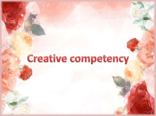 CREATIVE COMPETENCY | PPT