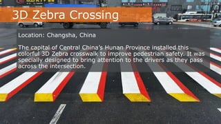 Top 10 Creative Crosswalks from Around the World | PPT