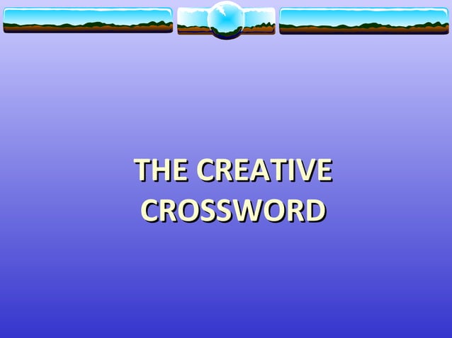 Creative crossword | PPT