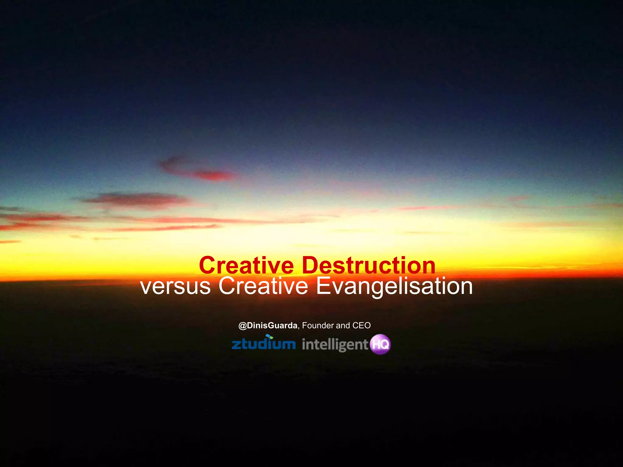 Creative destruction versus Creative Evangelisation | PPT