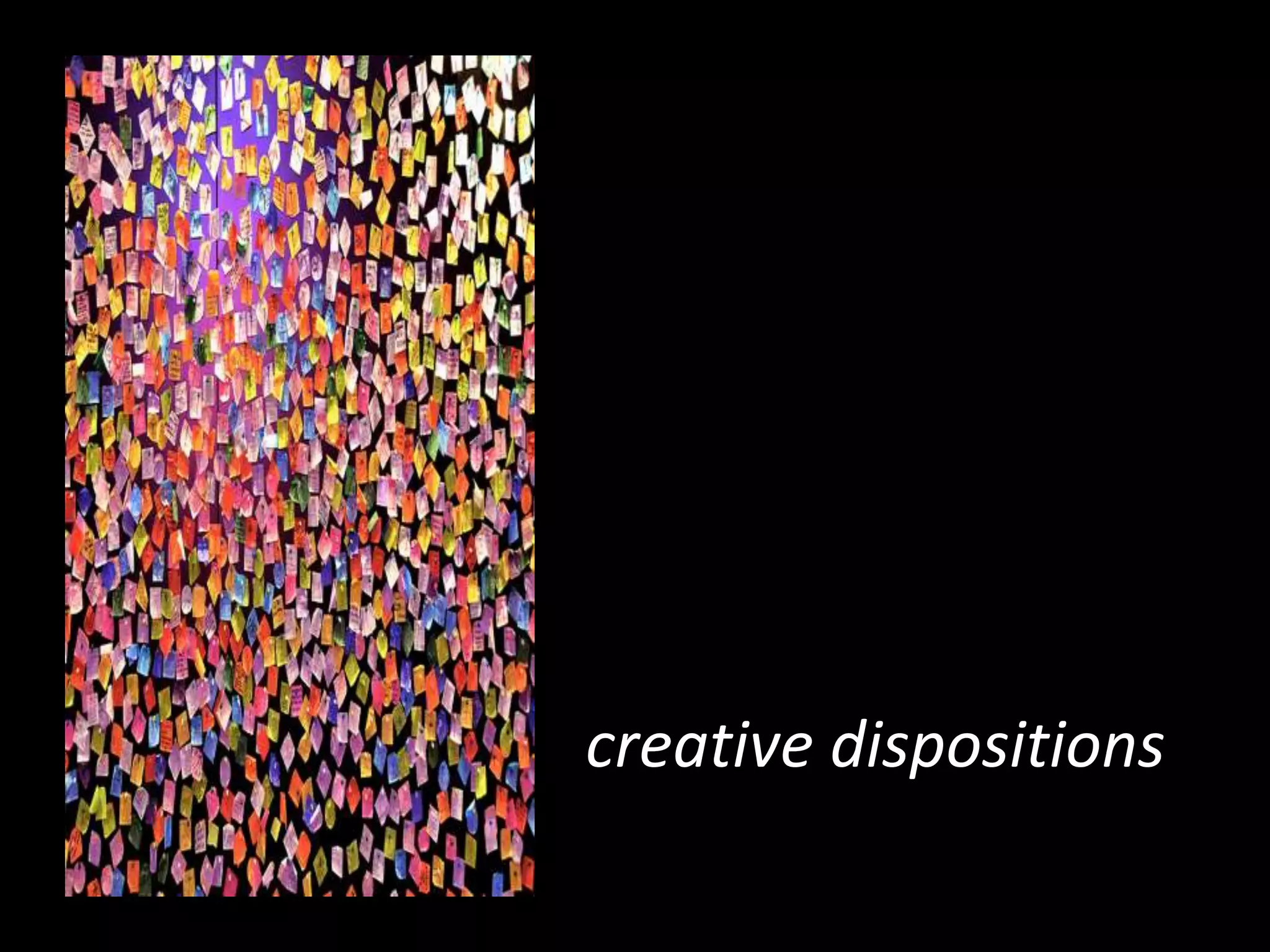 Creative Dispositions | PPT | Free Download