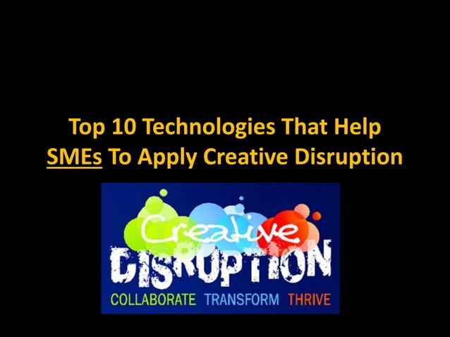 Creative disruption 4 SMEs | PPT
