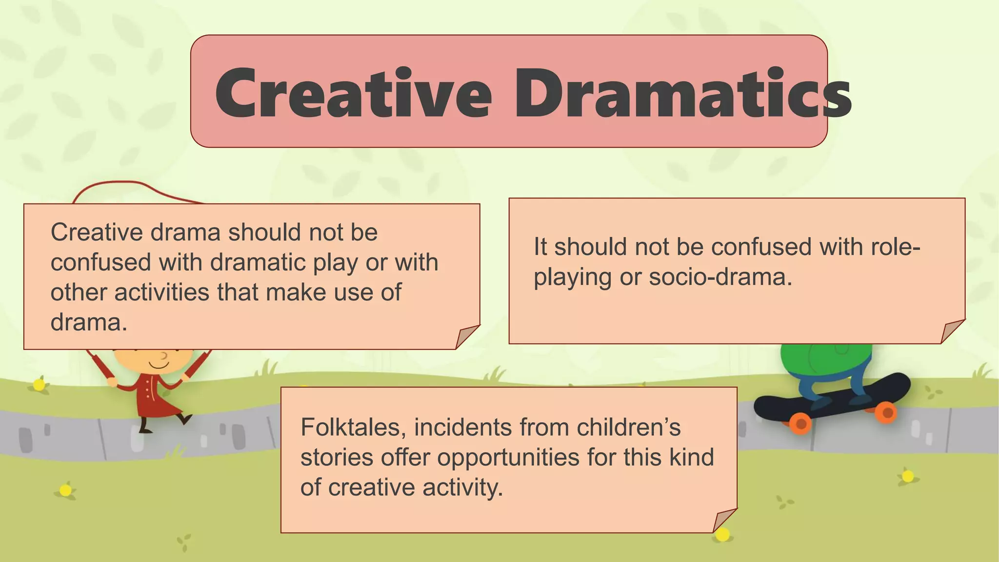 Creative dramatics | PPTX