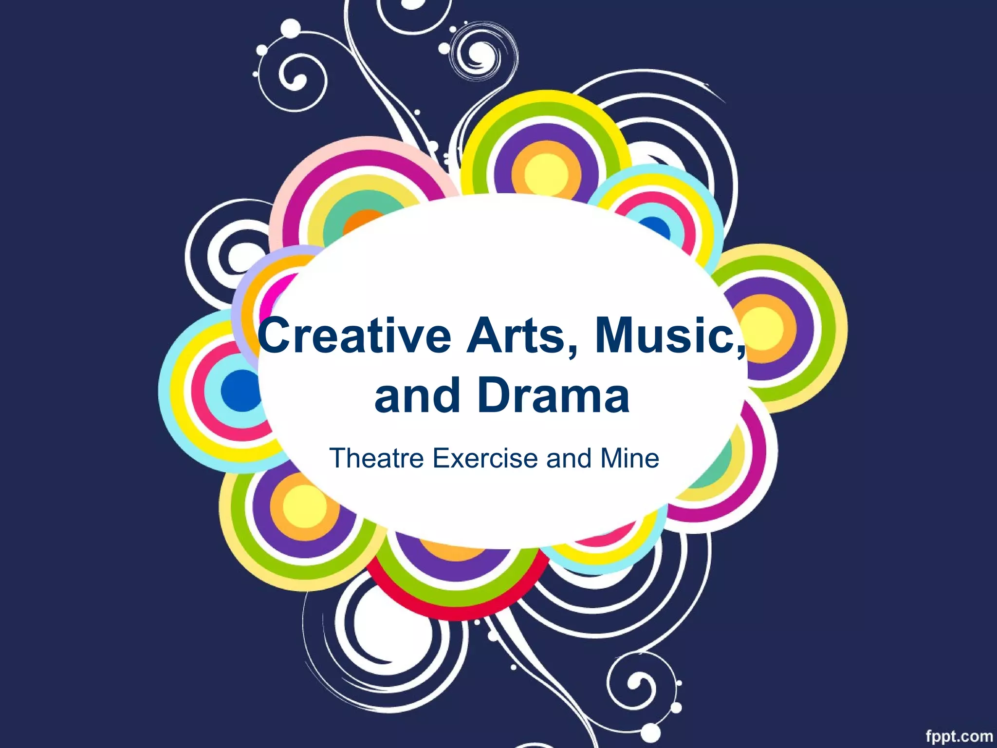 Creative Arts, Music, and Drama Activities | PPT