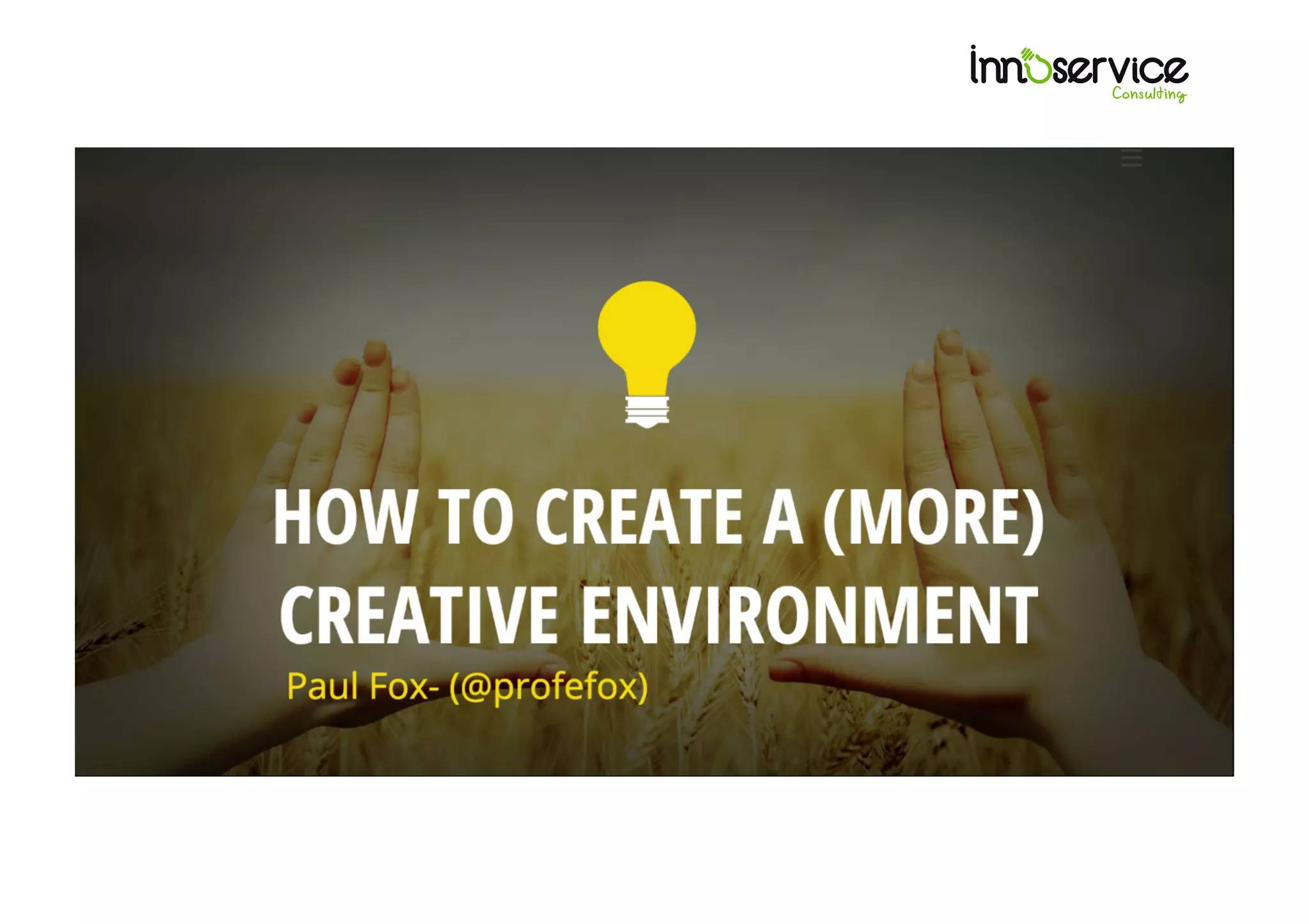 How to Create a (More) Creative Environment | PPT