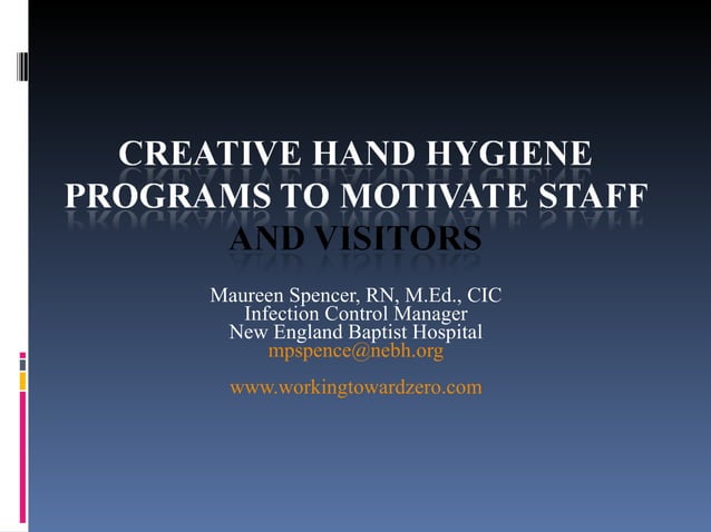 Creative hand hygiene programs to motivate staff oct 19 2010 | PPT