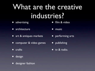 Creative industries week 2 Overview | KEY