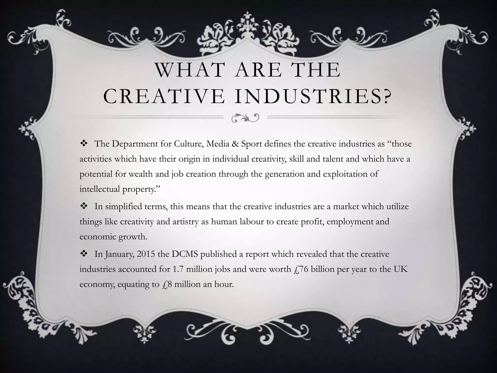 Creative industries powerpoint | PPTX