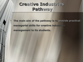 Creative Industries Program | PPT