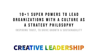 10+1 Super Powers of Creative Leadership | PPT