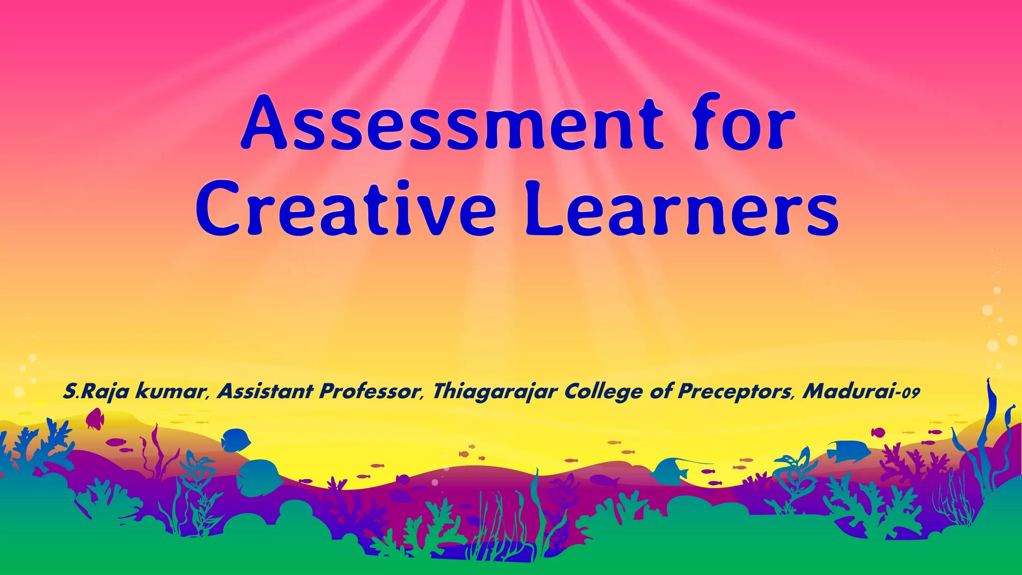 Assessment for Creative Learners | PPT