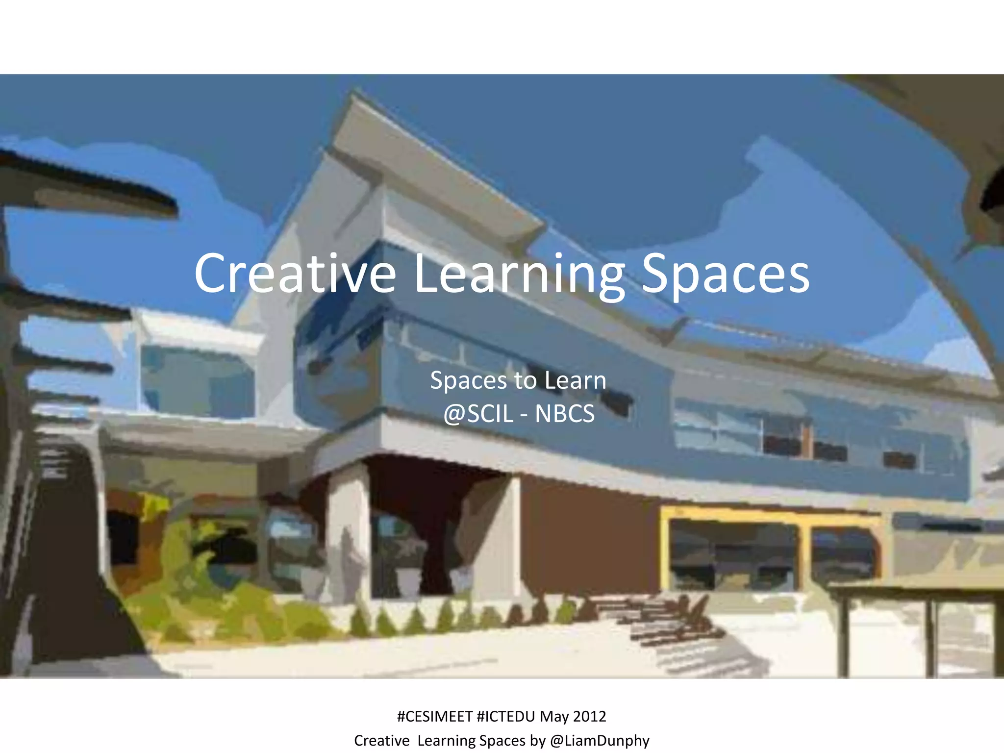 Creative learning spaces | PPTX