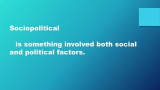 Creative literary works and sociopolitical context | PPTX