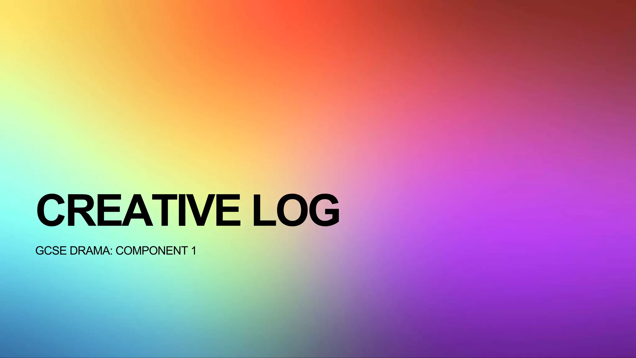 'How To' Creative Log for GCSE Drama Eduqas | PPTX