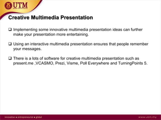 Creative multimediapresentations drsykin | PPTX