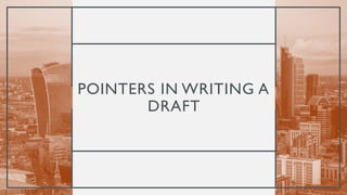 Creative Non-Fiction - Lesson 4 - Writing a Draft.pptx
