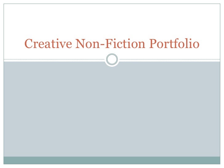 Creative non fiction portfolio