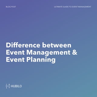 Event Management Vs Event Planning | PDF
