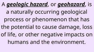 Geological Hazards and the different types | PPTX