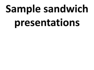 creative sandwich preparation.pptx